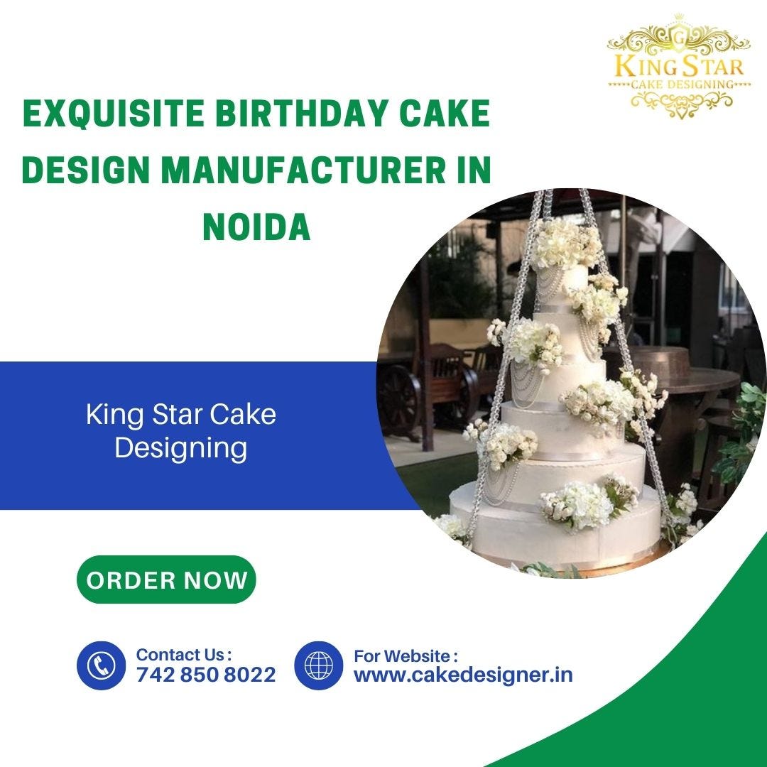 Leading Birthday Cake Design Manufacturer in Noida - King Star Cake ...