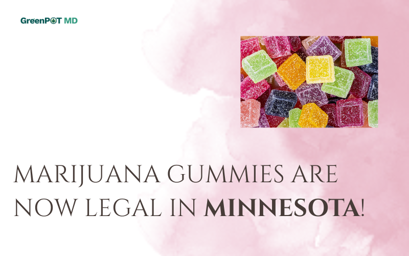 In Minnesota, marijuana gummies are legal! | by Karen Onnabit | Medium