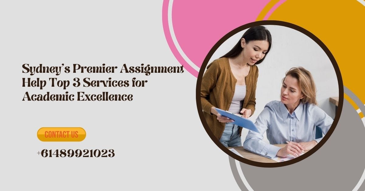 Sydney’s Superior Solutions Top 3 Assignment Help Services | by Assignment Help | Apr, 2024 | Medium