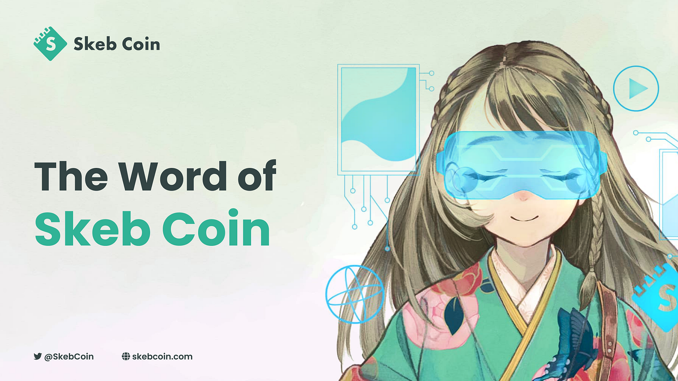 What is Skeb & Skeb Coin?. TL; DR: 🎨Skeb is the largest creator… | by Skeb Coin | SkebCoin | Medium