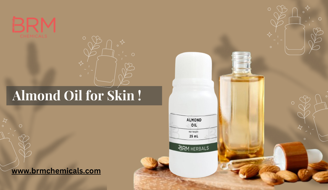 Almond Oil: The Secret to Radiant Skin | by BRM Chemicals | May, 2024 ...