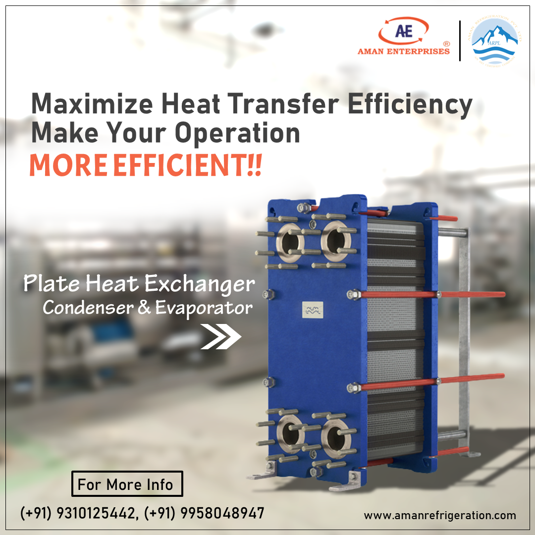 AMAN REFRIGERATION: LEADING THE WAY IN PLATE HEAT EXCHANGERS | by Aman ...