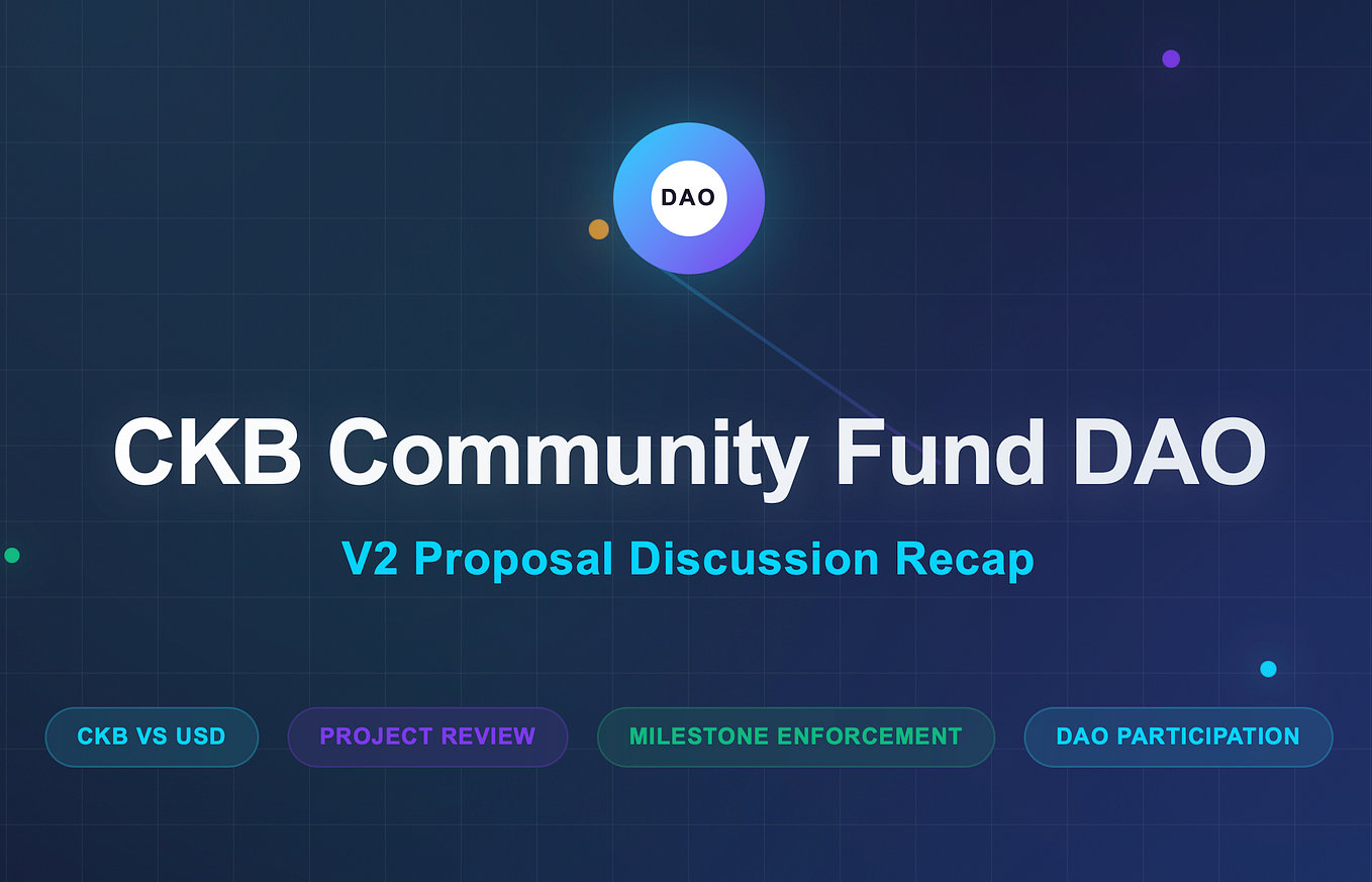 Recap of CKB Community Fund DAO V2 Proposal Discussion — Part 3 | by ...
