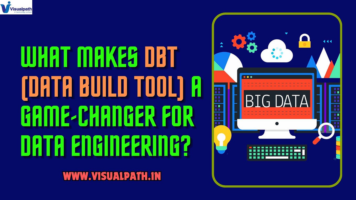 Data Build Tool Training Online Course | DBT Training in Hyderabad | by ...