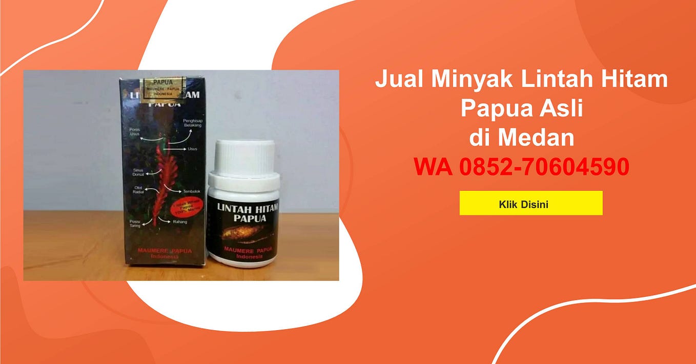 0852–7060–4590 Jual Lintah Papua Murni Di Medan | by Jual Minyak Lintah ...