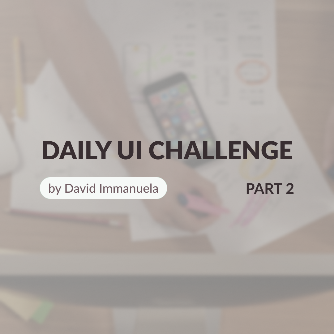 Daily UI Challenge — Part 1. I share my first 10 designs from my… | by David Immanuela | Medium