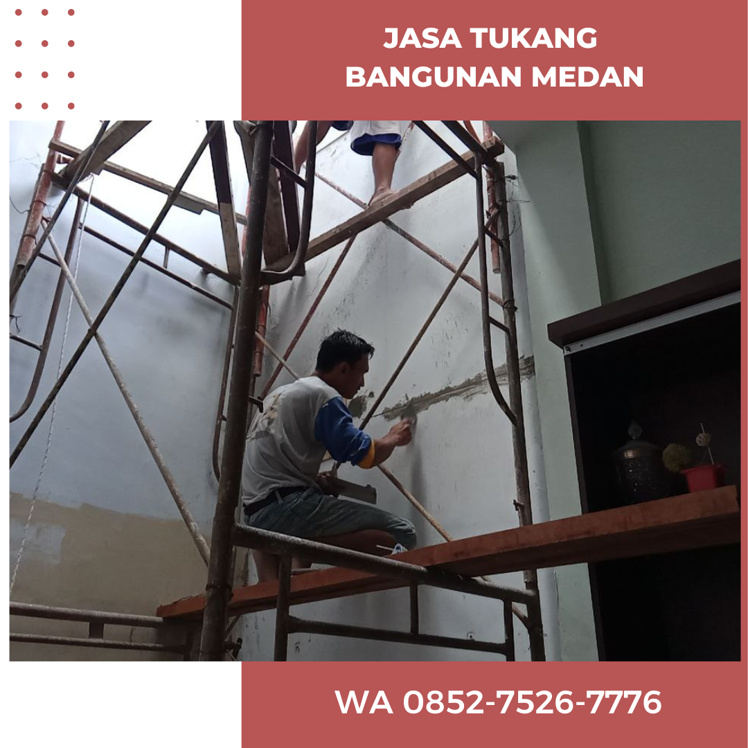 Bergaransi, WA 0852–7526–7776, Jasa Tukang Bangunan Medan, Azmi Arsitek ... Bergaransi, WA 0852–7526–7776, Jasa Tukang Bangunan Medan, Azmi Arsitek ...