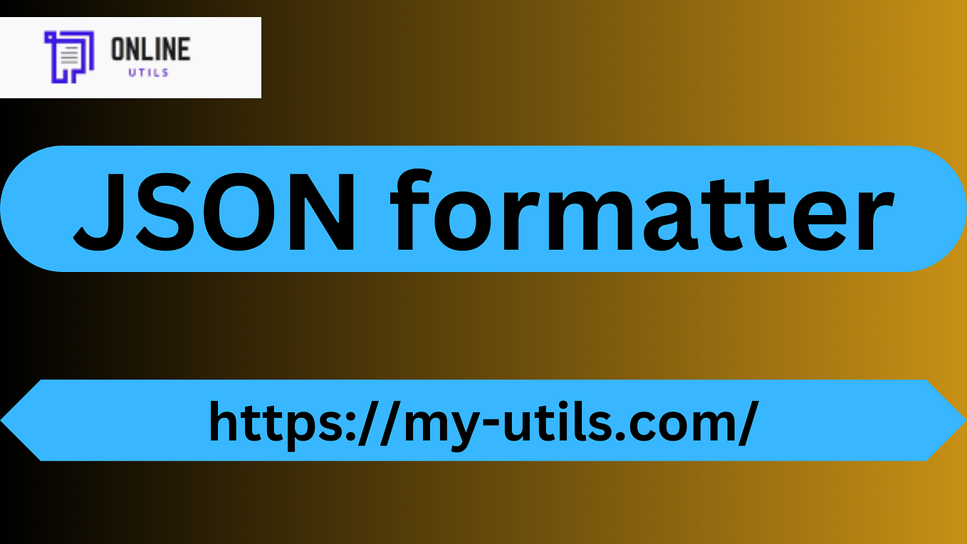 The JSON formatter was made to offer assistance people with ...