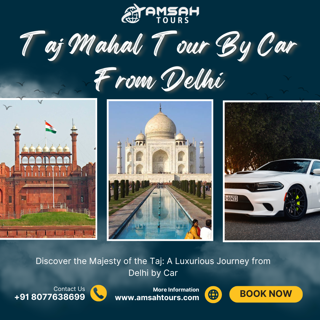 Taj mahal Sunrise Tour From Delhi | by Amsah Tours | Apr, 2024 | Medium