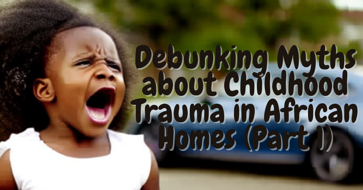 Identifying Childhood Traumas in African homes | by Peace Okei | Medium