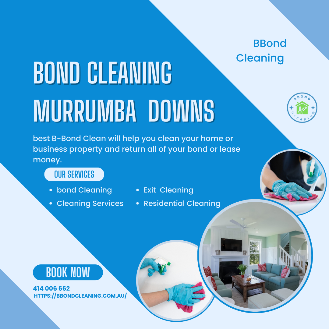 BBond Cleaning Expands Top-Notch Bond Cleaning Services to Murrumba ...