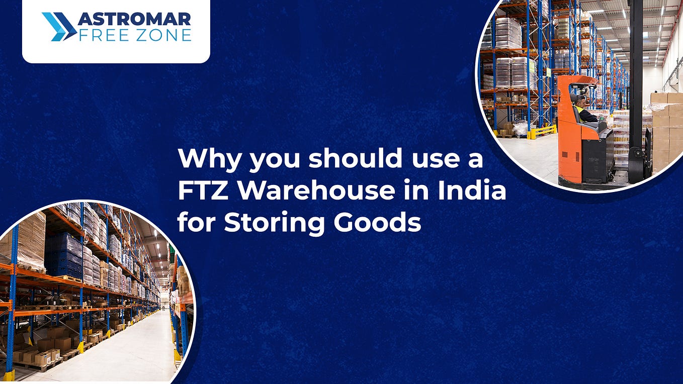 Free Trade Zone in India for Oversea Suppliers | by Astromar Free Trade ...