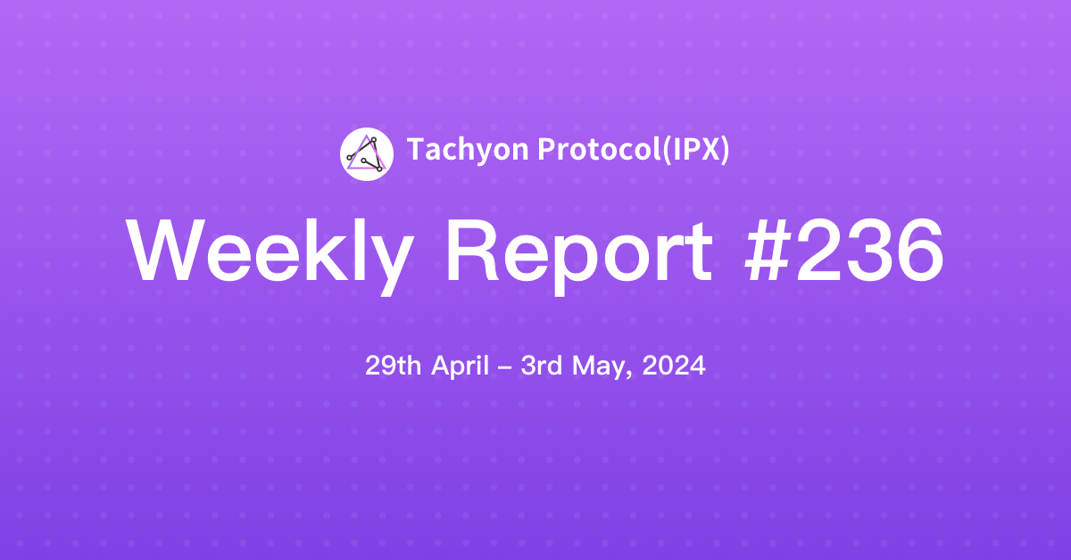 Tachyon Protocol Weekly Report #273 | by Tachyon | Tachyon Protocol ...