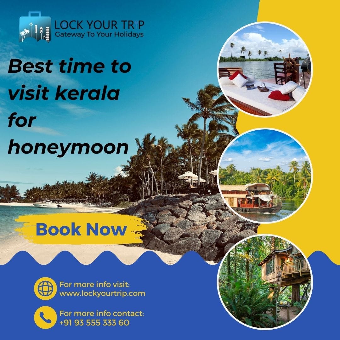The Best Time to Visit Kerala for Honeymoon For Couples | by Rahul ...