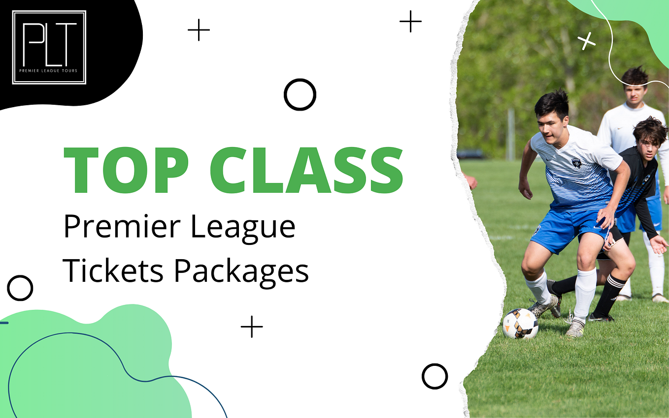 Premier Live Experience | Premier League Tours - Premierleaguetours ...