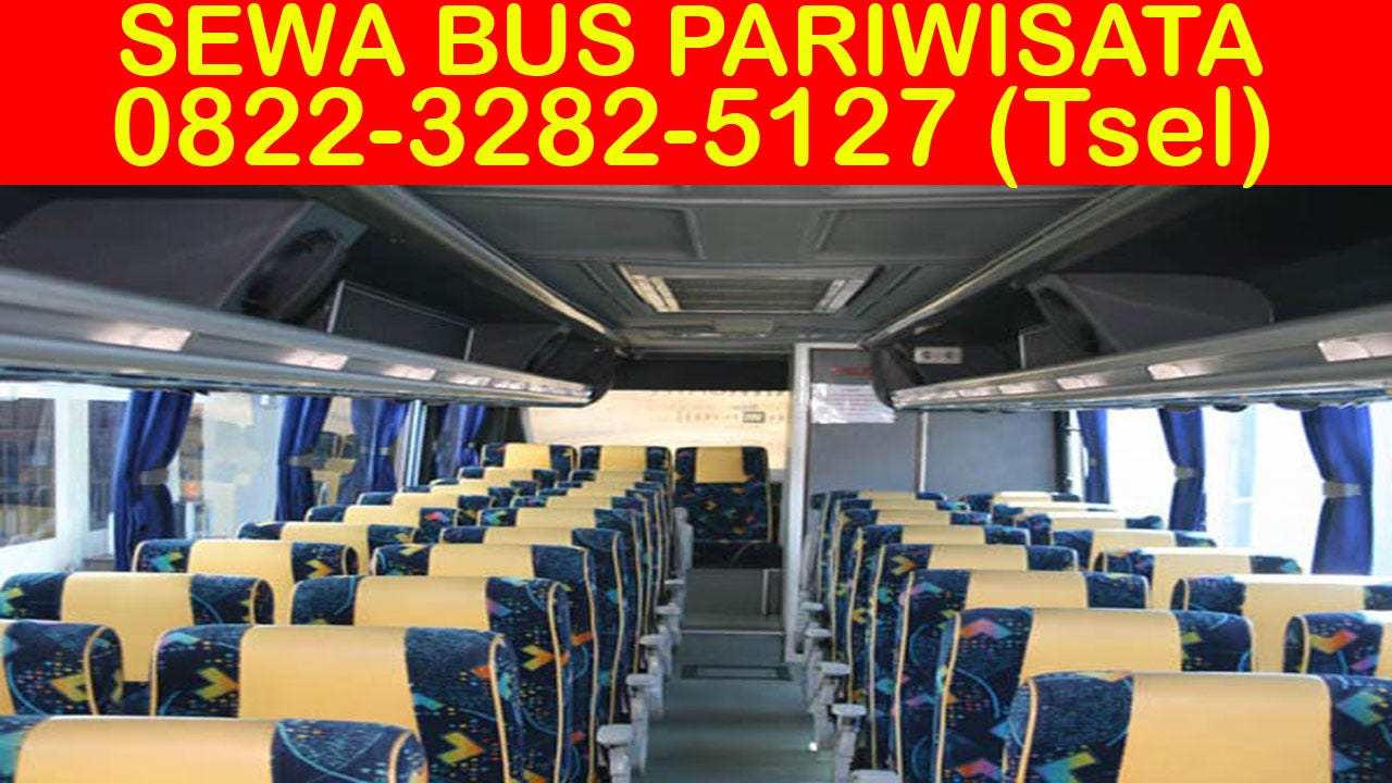 0822–3282–5127 (Tsel), Agen Bus Pariwisata Surabaya | by Jasa Sewa Bus ...