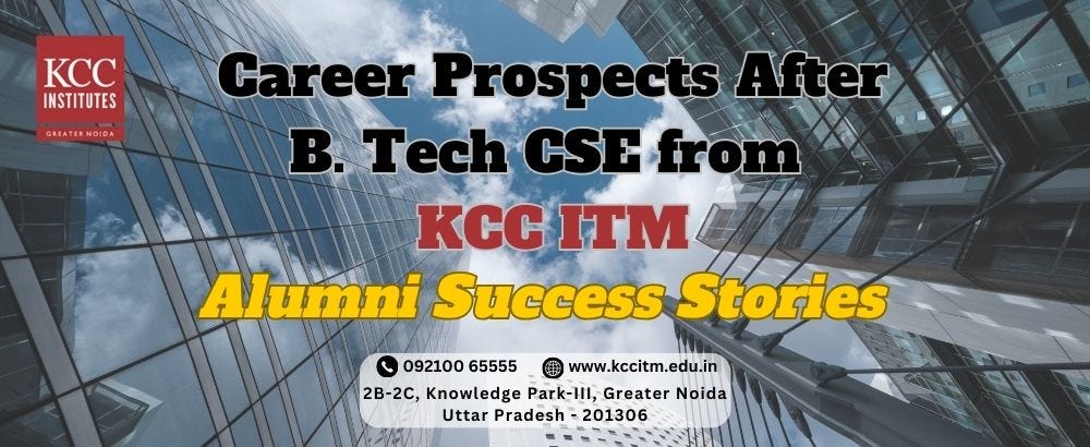 What is the scope of B. Tech CSE in AI and ML? | by KCC-ITM | Dec, 2023 | Medium