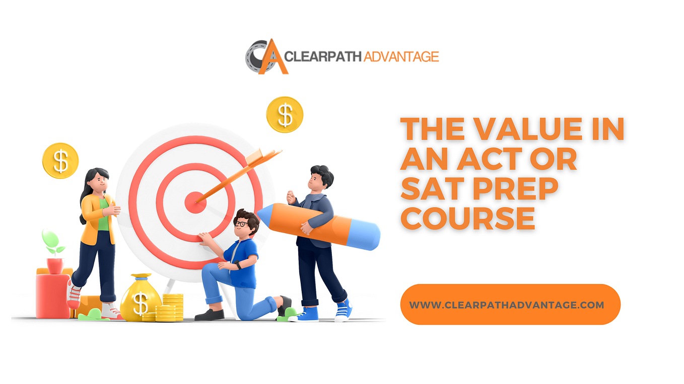Should I take the ACT or SAT? - ClearPath Advantage - Medium