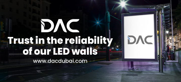 Best Led screen supplier in Dubai | by DAC Advertising & Sign-LED ...