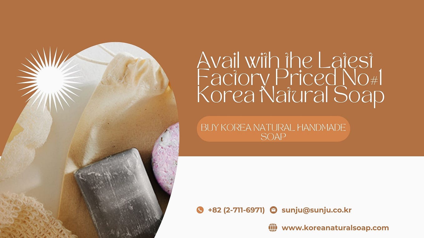 Meet the leading Natural Handmade Soap Maker in Korea | by ...