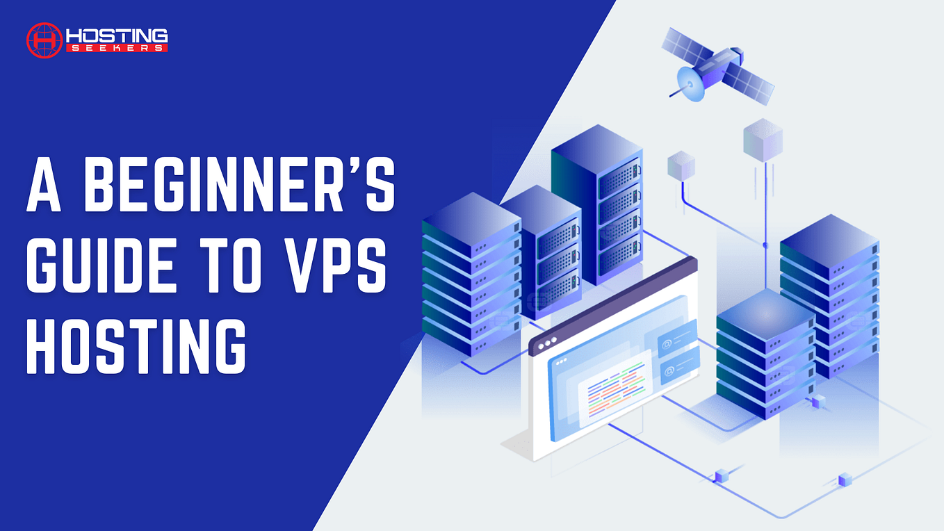 The Complete Guide to Best VPS Hosting and How You Can Pick the Right One | by vpshosting | Medium