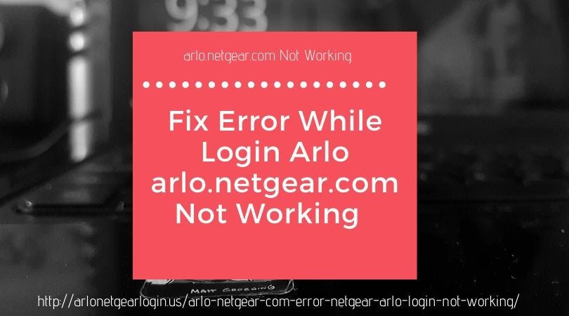 Fix Netgear Arlo Base Station Offline issue | by arlonetgear login | Medium