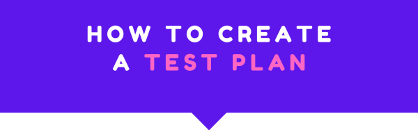 How To Write A Regression Test Plan Best Practices And Checklist For Effective Regression Testing