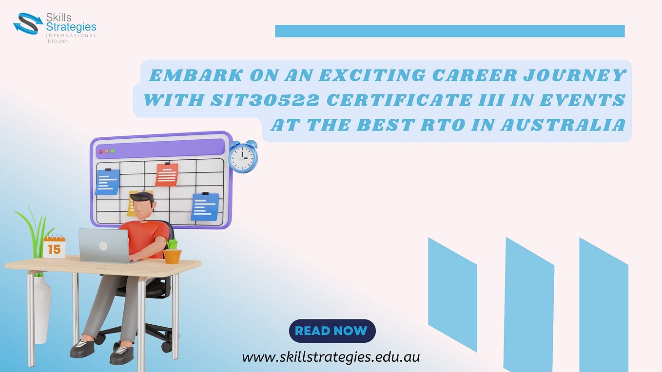 Is the Certificate III in Events (SIT30522) Right for You? Exploring ...