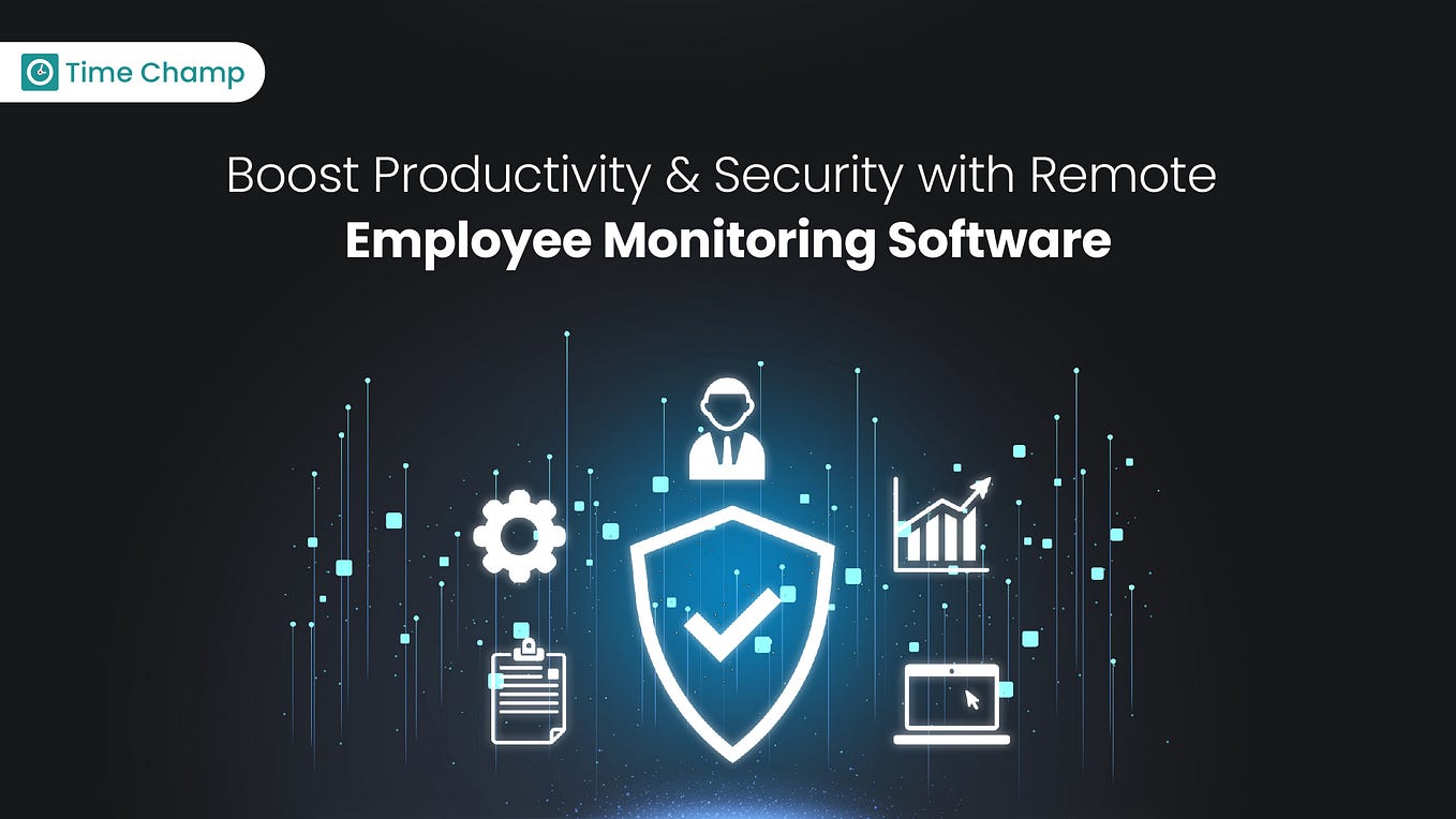 Cracking the Code to Remote Work Excellence with Time Champ Productivity Software | by Rohit ...