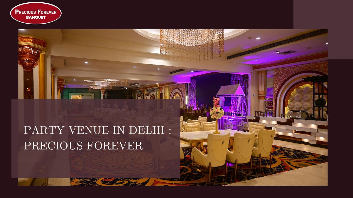 Unveiling the Jewel of Celebrations: Precious Forever Banquet Hall in ...