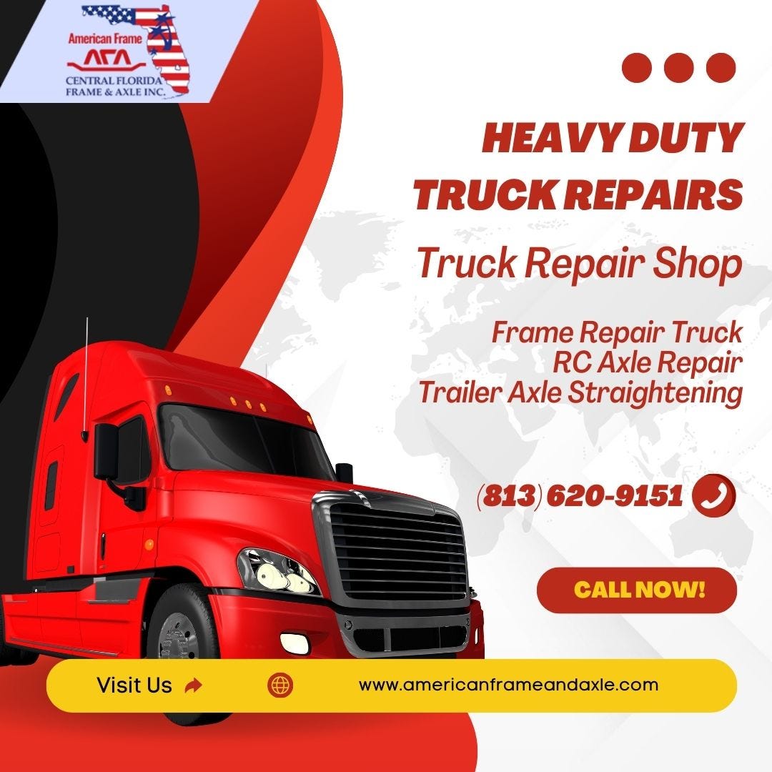 Heavy Duty Truck Axle Repair Shop Tampa Bay Florida - American Frame ...