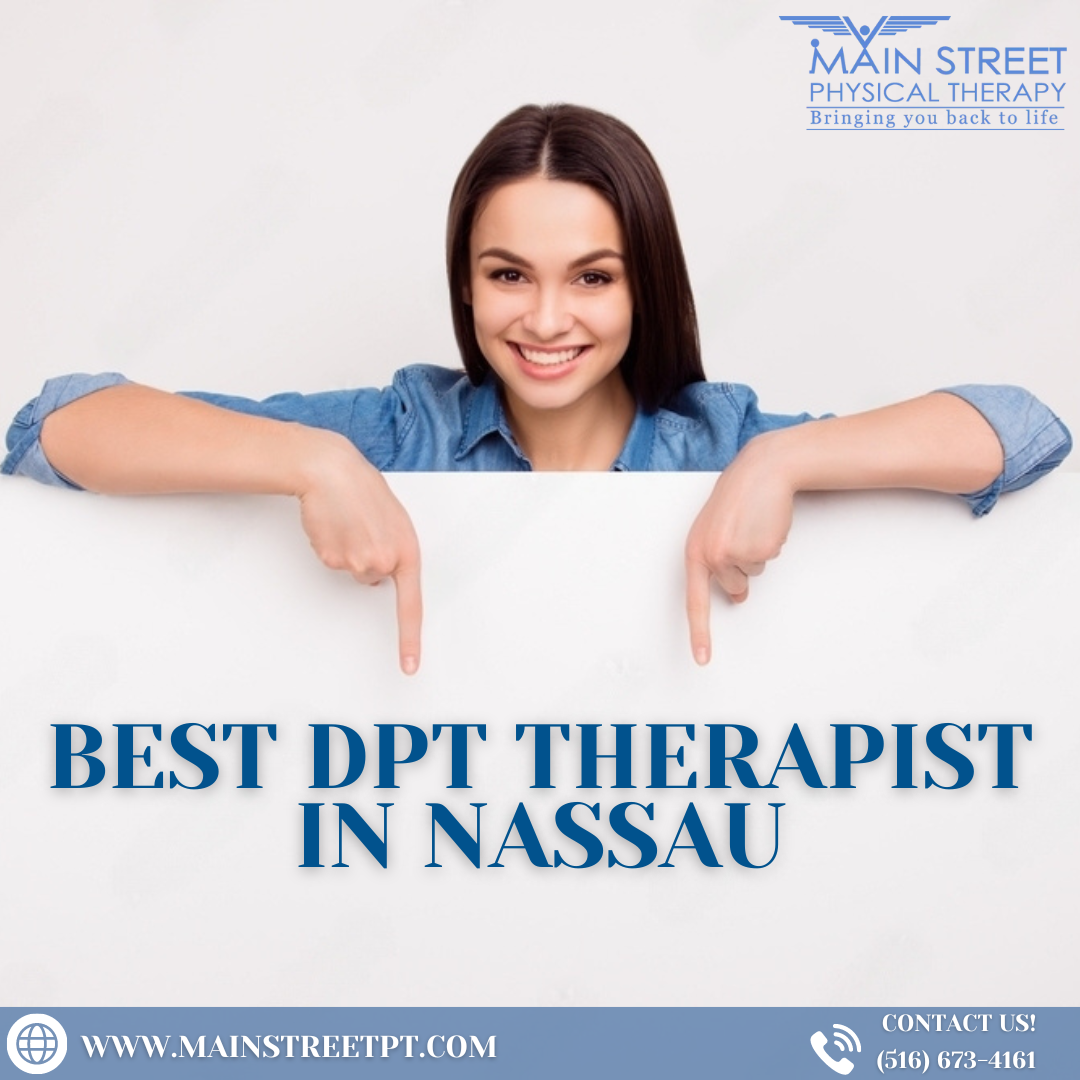 How to Select the Best Physical Therapist in Nassau - Mainstreet Pt ...