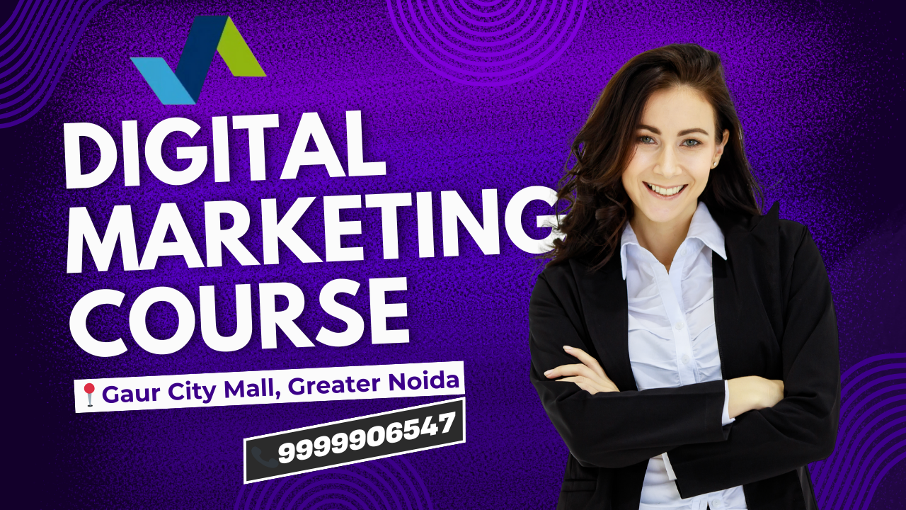 Digital Marketing Training in Gaur City, Greater Noida: Unlock Your ...