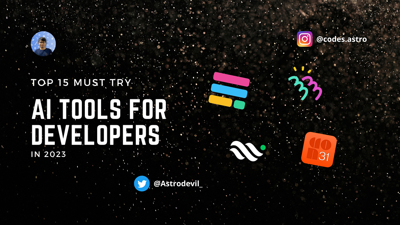 Top 20 Must Try AI Tools for Developers in 2023 | by Mr. Ånand | Nerd ...