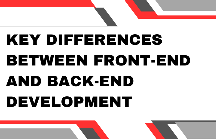 Front-End vs. Back-End Development: Key Differences and How They Work ...