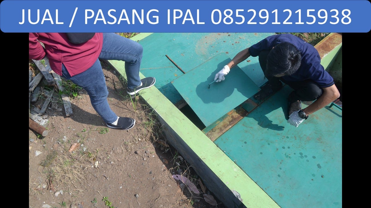 0852 9121 5938 | Harga Bak Ipal, Harga Ipal Instalasi Pengolahan Air ...