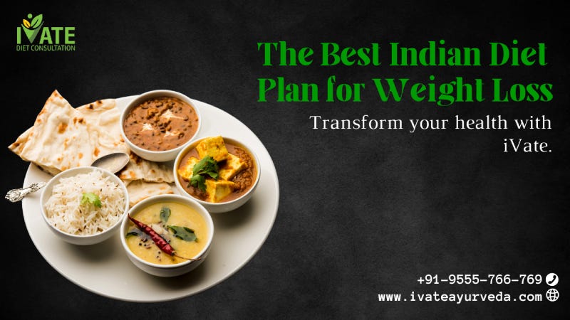 The Best Indian Diet Plan For Weight Loss | by rghuveerpratap singh ...