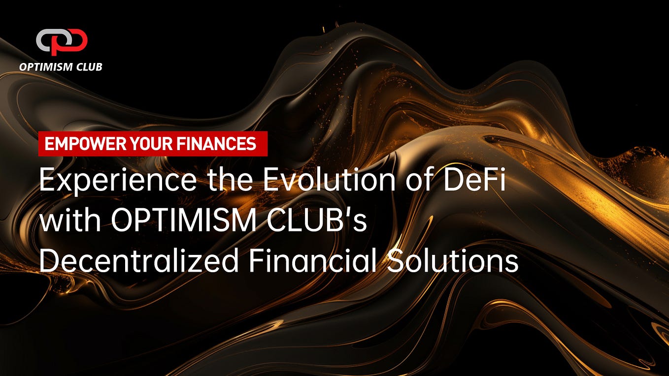 OPTIMISM CLUB Leading the New Era of Web3.0 Digital Ecosystem | by ...