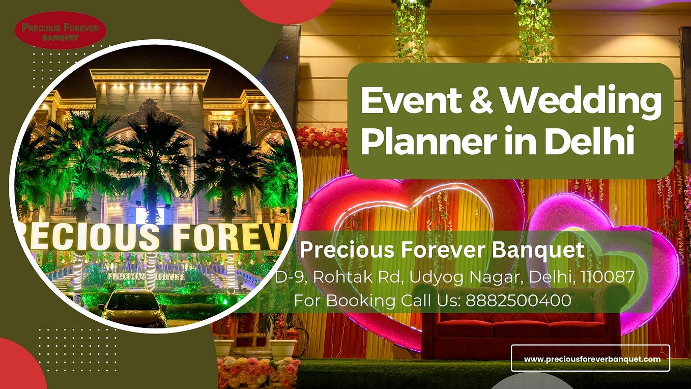 Premium Wedding Venue In Delhi — Precious Forever Banquet | by Paras ...