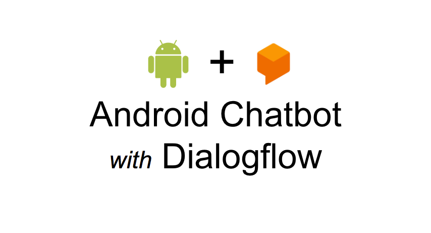Android Dialogflow Chatbot Library | by Abhinav Tyagi | Level Up Coding