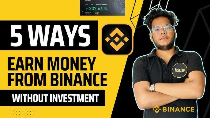 15 Ways to Make Money on Binance: A Complete Guide for Beginners and Experts | by Mohammad ...