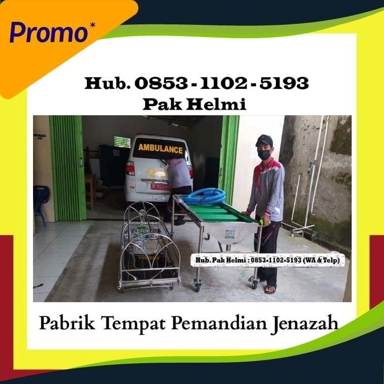 [TERBESAR DI INDONESIA], 0853-1102-5193 (WA) Pabrik Tempat Mandi Mayat ...