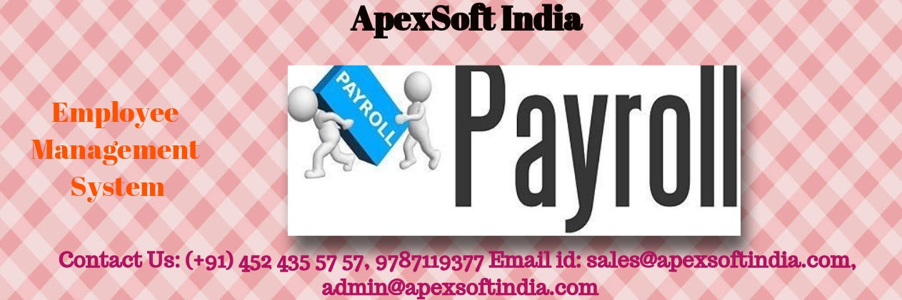 Apexsoft Employee Salary Management Software | Employee tracking System | by apexsoft 2018 | Medium