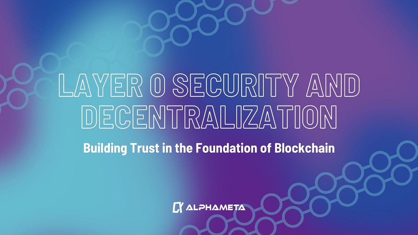 What are the Benefits of a Layer 0 Blockchain? | by AlphaMeta | Aug ...