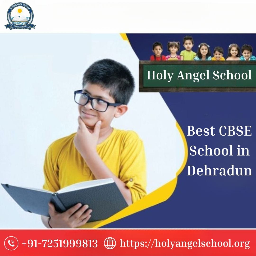 Discovering Excellence — Best CBSE Schools in Dehradun | by Holy Angel School | Medium