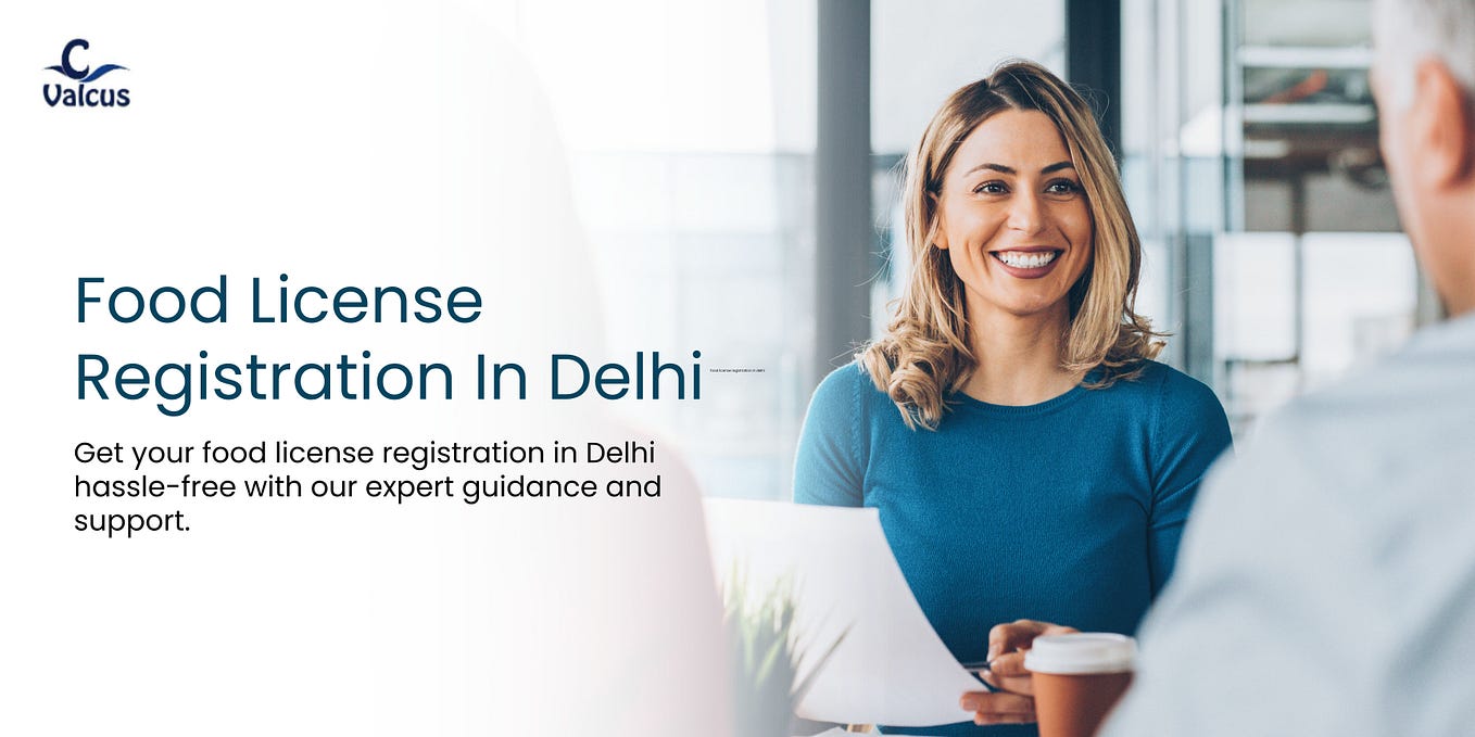 Trade Licenses in Registration Delhi — An Introduction | by Valcus | Nov, 2023 | Medium