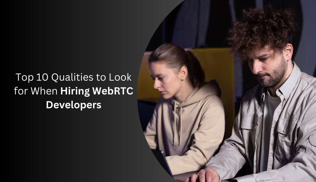How to Hire WebRTC Developers: A Complete Guide for Businesses | Medium
