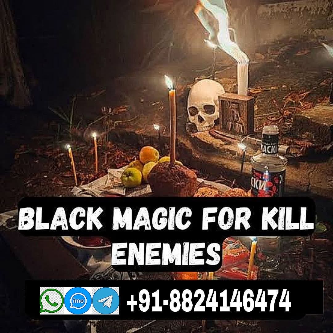 Black Magic For Kill Enemy in Dubai, UAE+91-8824146474 Black magic ...