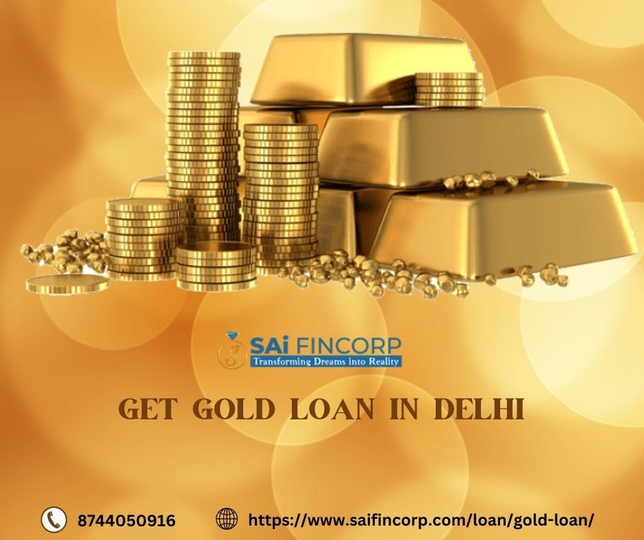 Gold Loan Companies In Delhi - Sai Fin Corp - Medium