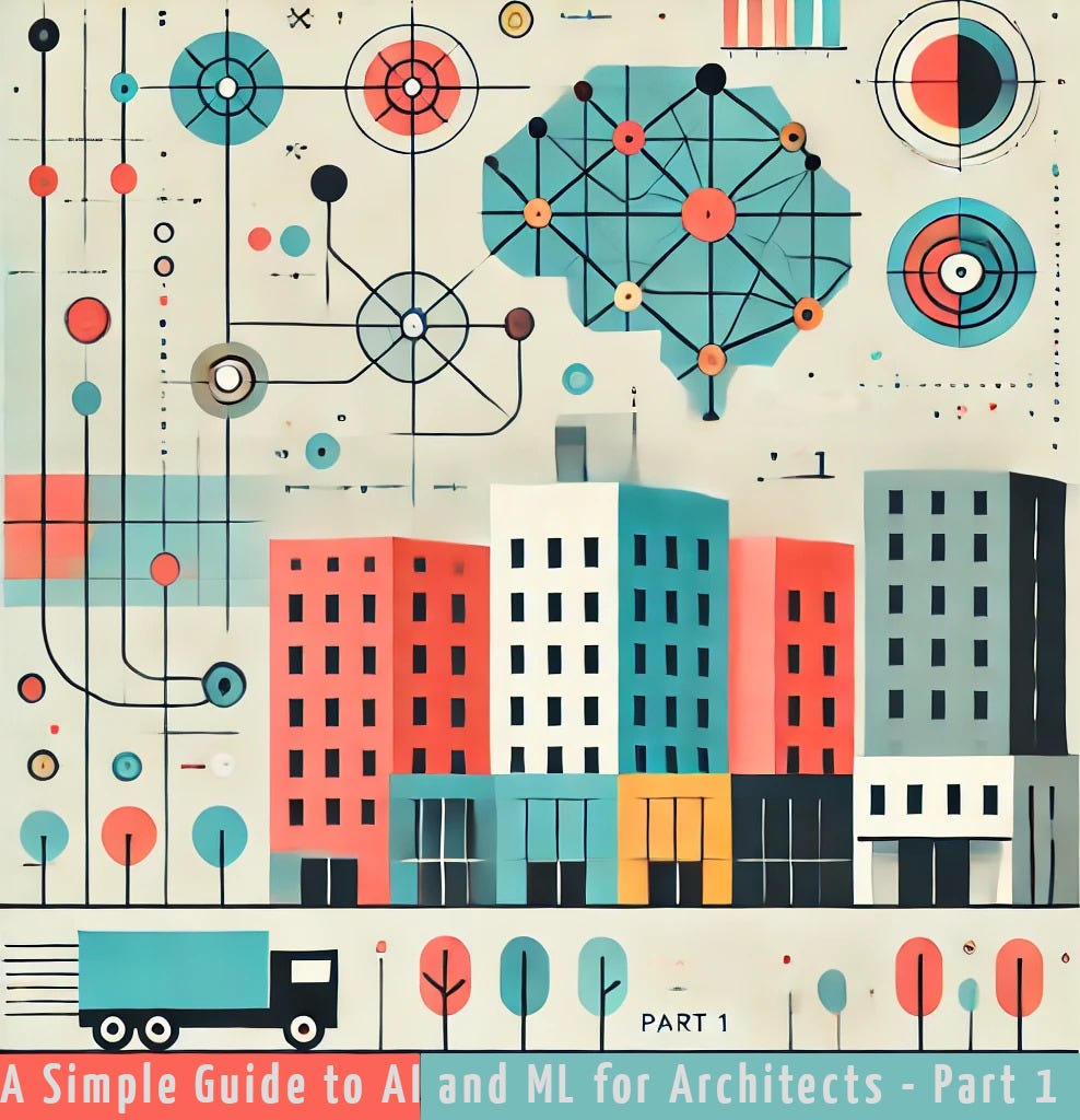 A Simple Guide to AI and ML for Architects — Part 2 — The Machine ...